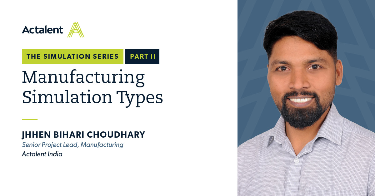 The Simulation Series, Part II: Manufacturing Simulation Types