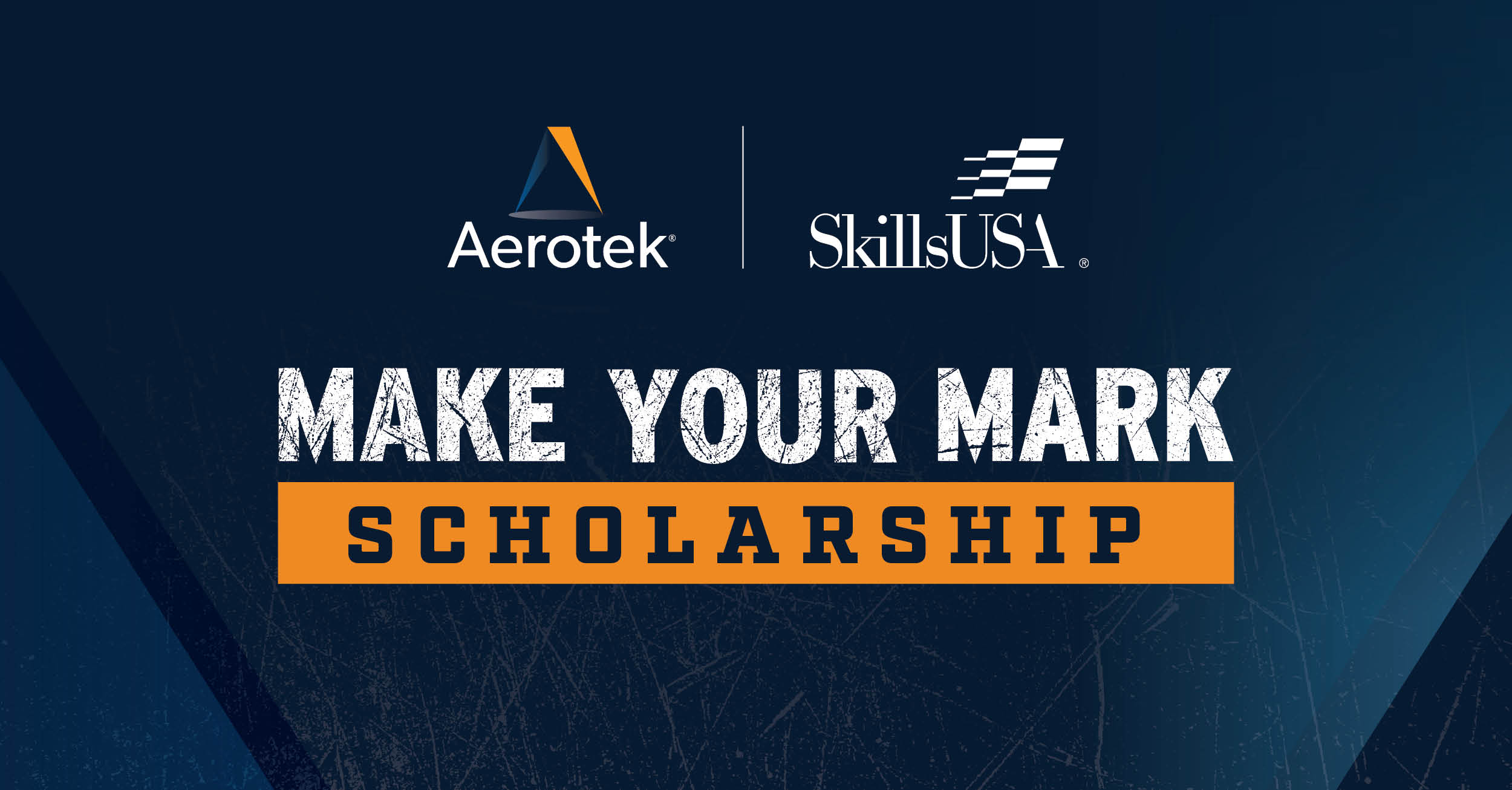 Make Your Mark Scholarship - Aerotek & SkillsUSA
