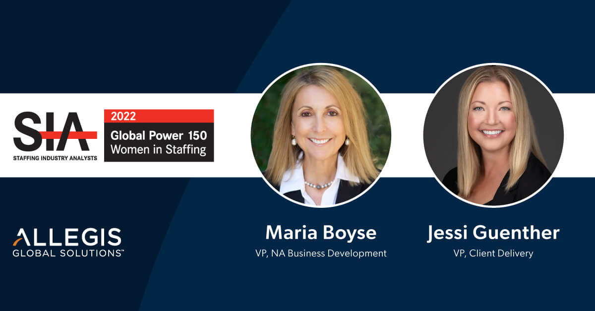 Allegis Global Solutions’ Maria Boyse and Jessi Guenther Named to SIA’s Global Power 150 – Women ...