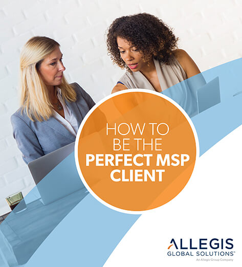 How To Be The Perfect MSP Client