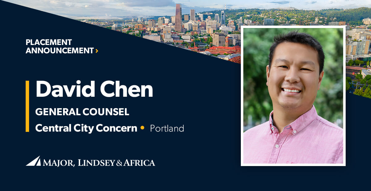 MLA Places David Chen as General Counsel at Central City Concern