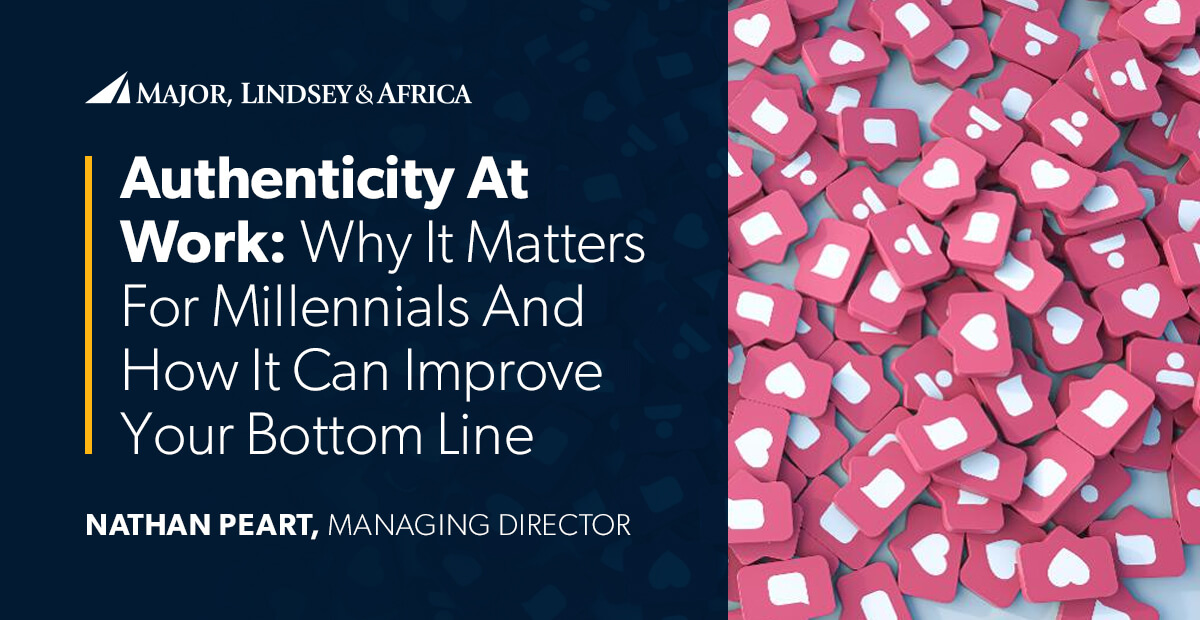 Authenticity At Work: Why It Matters For Millennials And How It Can Improve Your Bottom Line