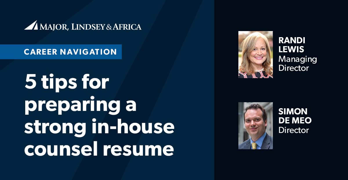 5 Tips for Preparing a Strong In-House Counsel Resume