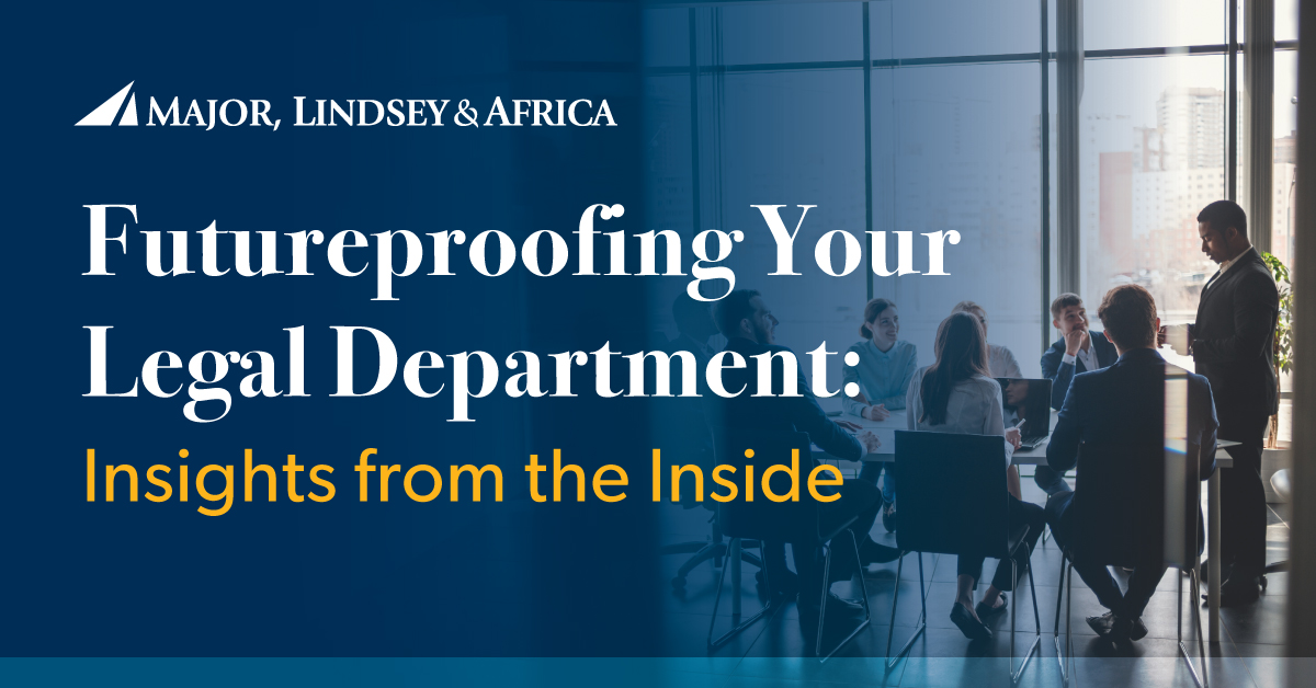 Futureproofing Your Legal Department: Insights from the Inside